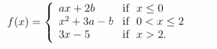 Solved Find values of a and b that make f continous | Chegg.com