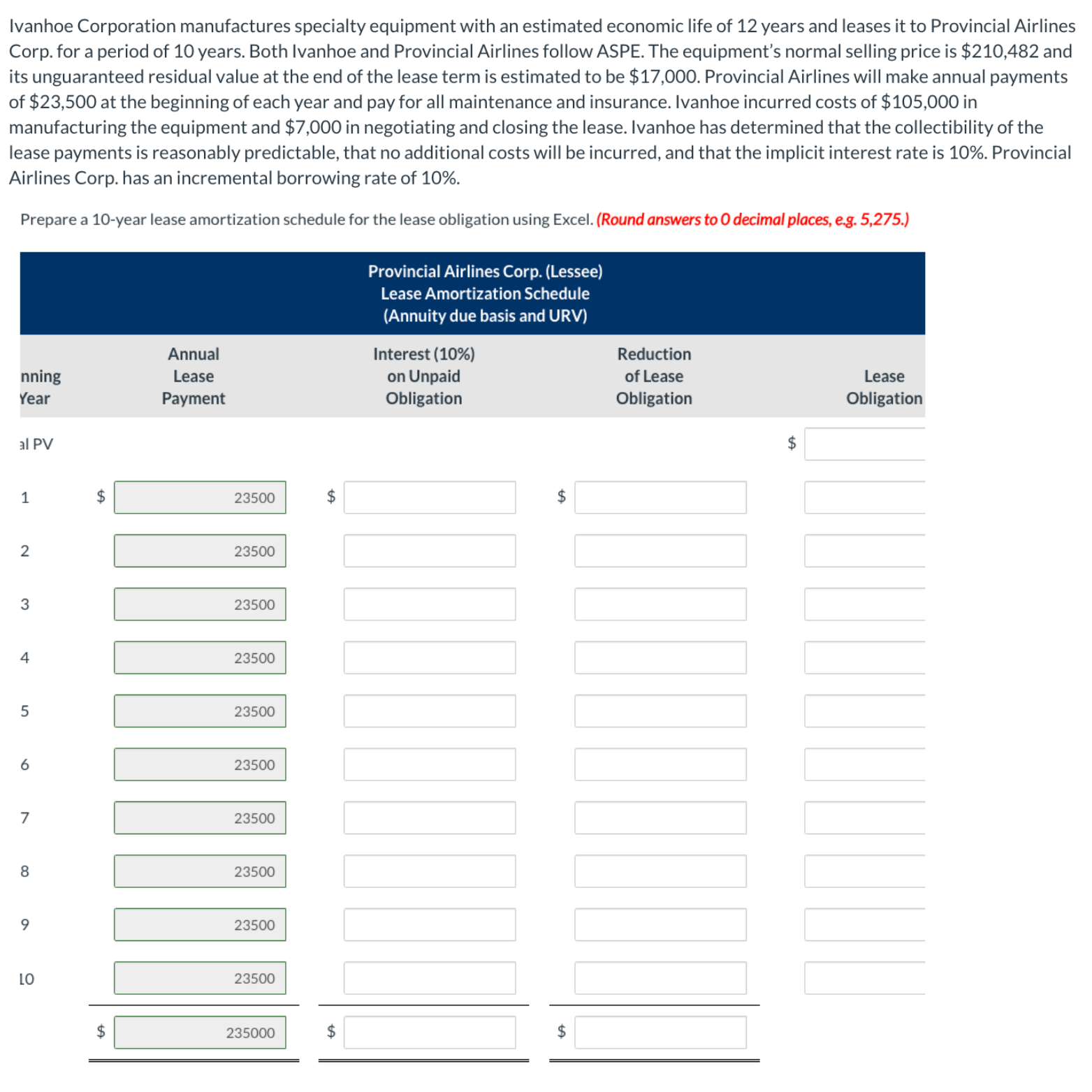 Solved Prepare a 10-year lease amortization schedule for the | Chegg.com