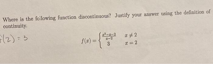 Solved Where is the following function discontinuous? | Chegg.com