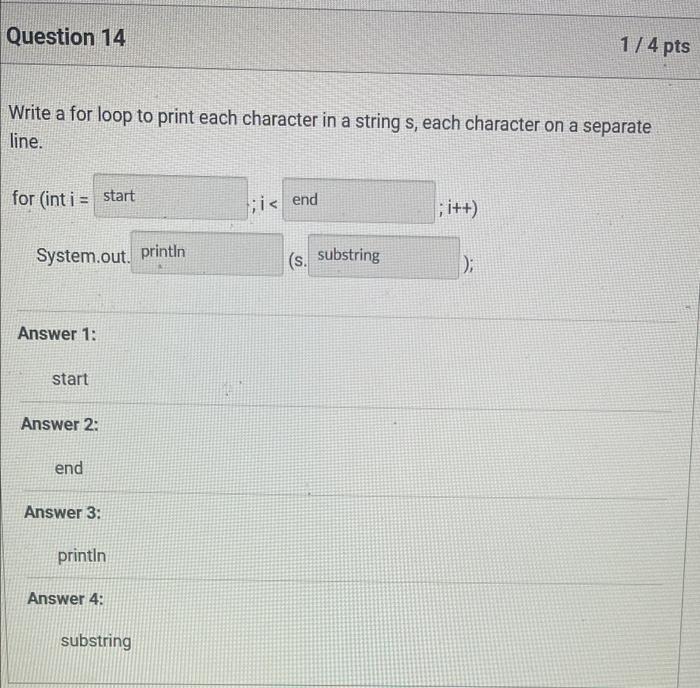 Solved rite a for loop to print each character in a string | Chegg.com