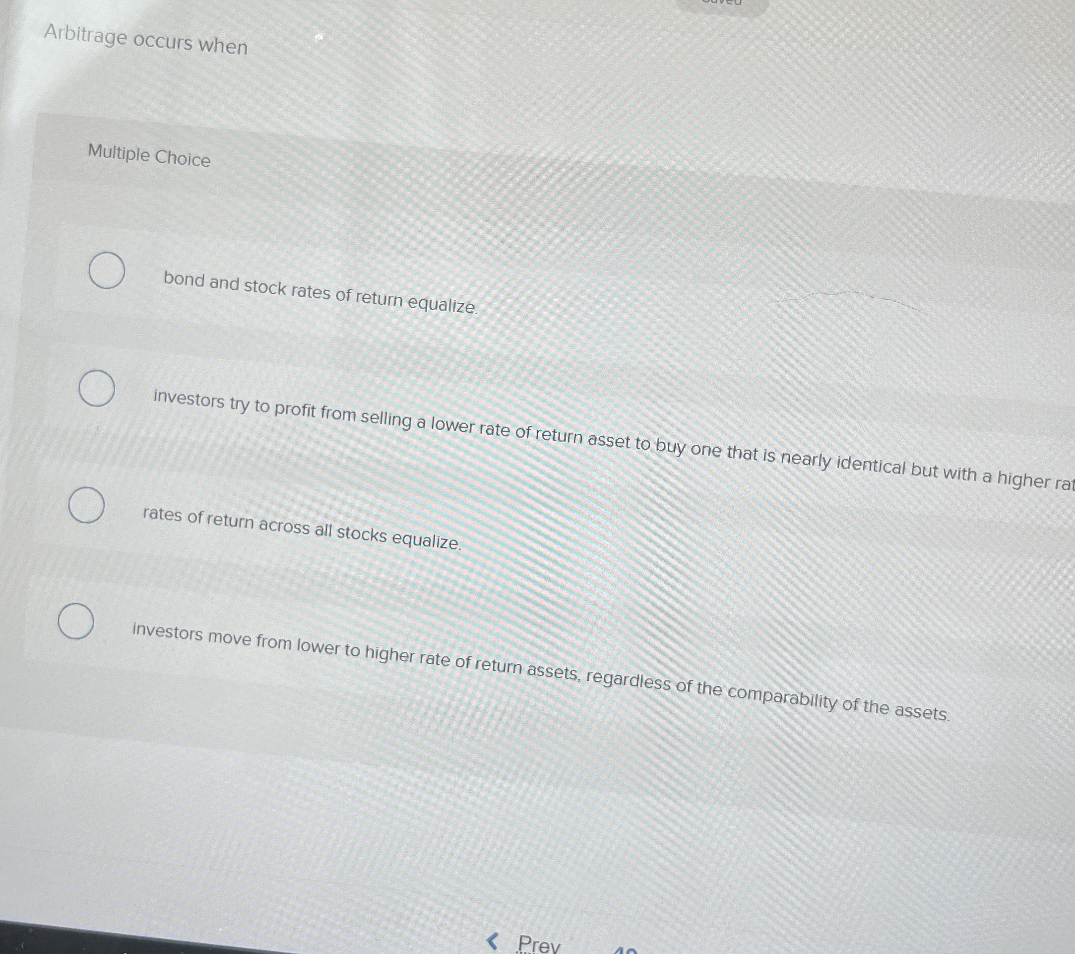 Solved Arbitrage occurs whenMultiple Choicebond and stock | Chegg.com