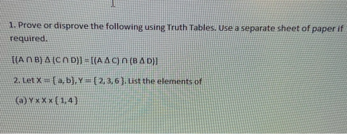 Solved 1. Prove or disprove the following using Truth | Chegg.com