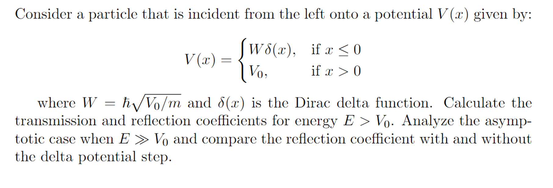 Solved Consider a particle that is ﻿incident from the left | Chegg.com