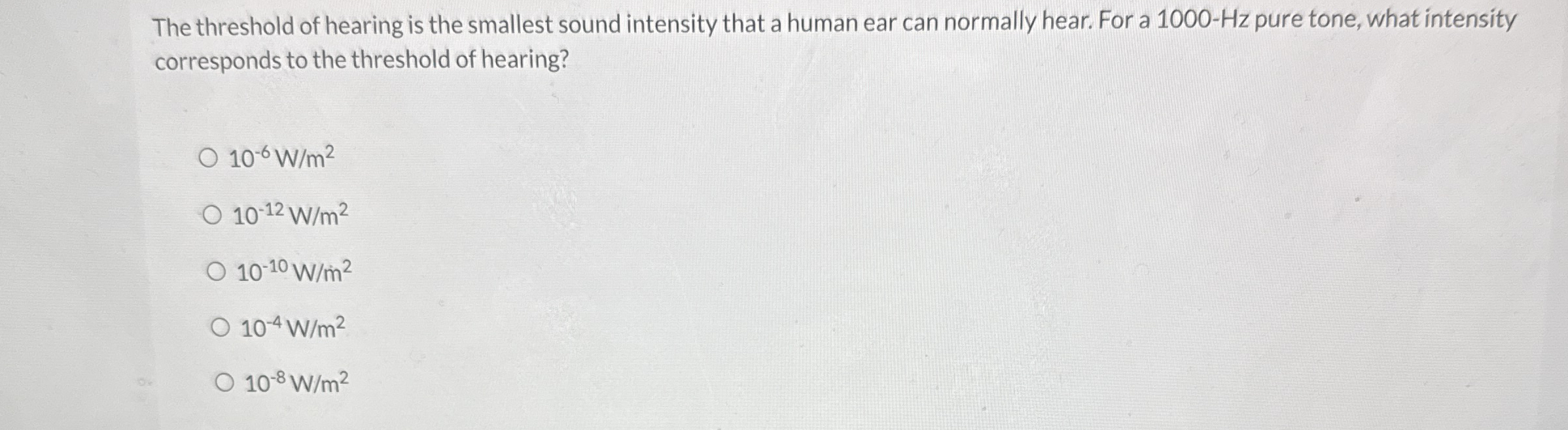 Solved The threshold of hearing is the smallest sound | Chegg.com