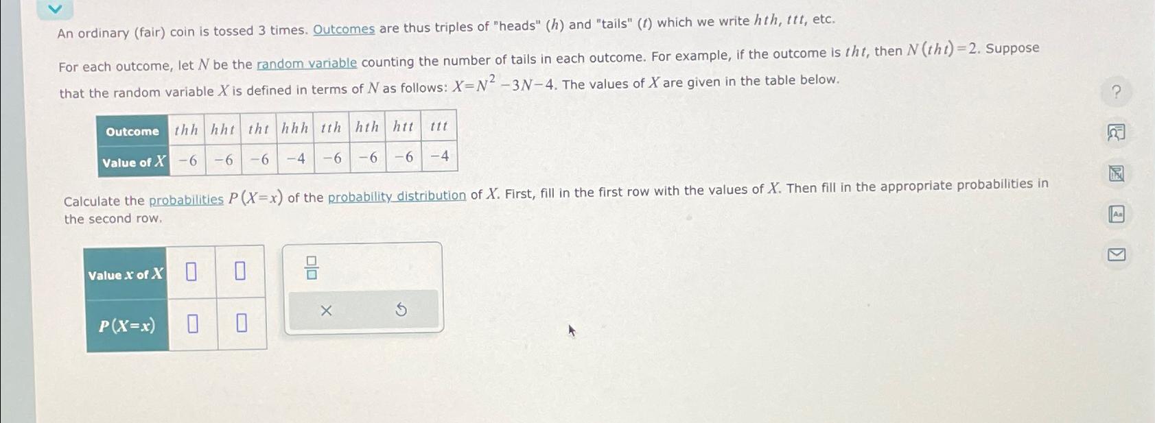 Solved An ordinary (fair) ﻿coin is tossed 3 ﻿times. Outcomes | Chegg.com