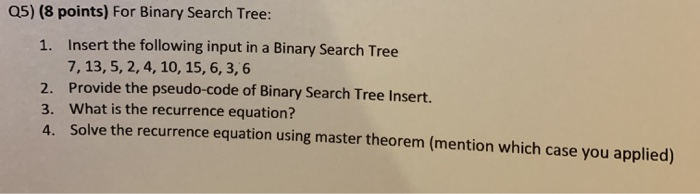 Solved Q5 8 Points For Binary Search Tree 1 Insert The 6496