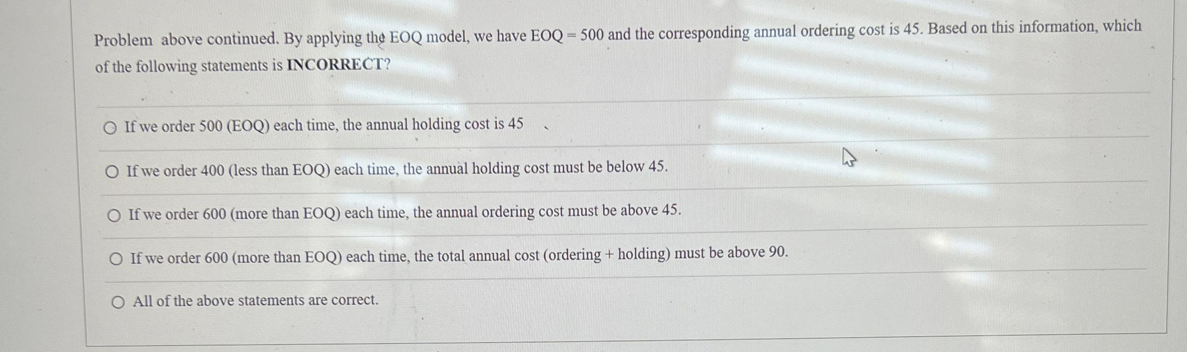 Solved Problem above continued. By applying the EOQ model, | Chegg.com