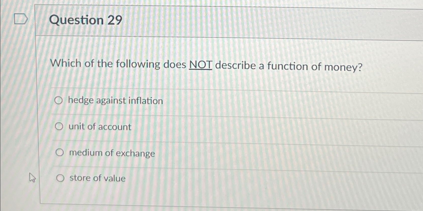 Solved Question 29Which of the following does NOT describe a | Chegg.com