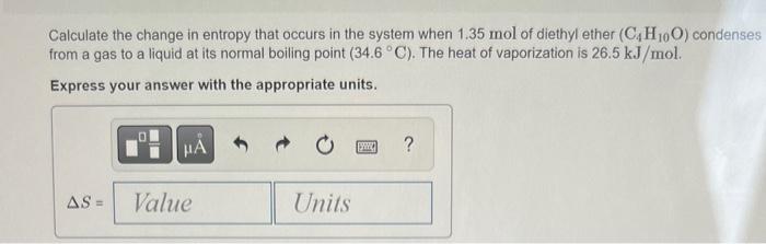 Solved Calculate the change in entropy that occurs in the | Chegg.com