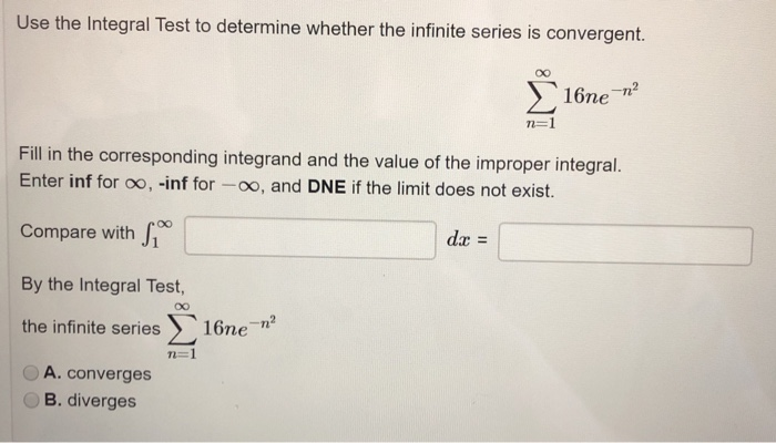 Solved Use the Integral Test to determine whether the | Chegg.com