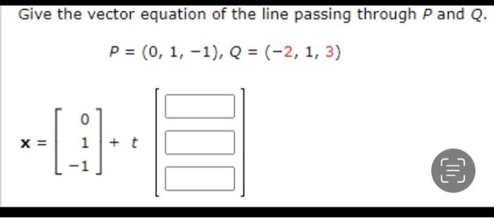 Solved Give the vector equation of the line passing through | Chegg.com