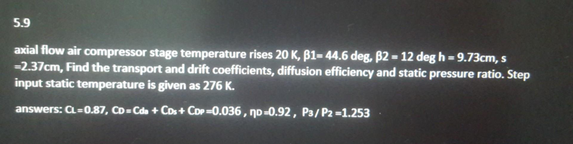 Solved 5.9 axial flow air compressor stage temperature rises | Chegg.com