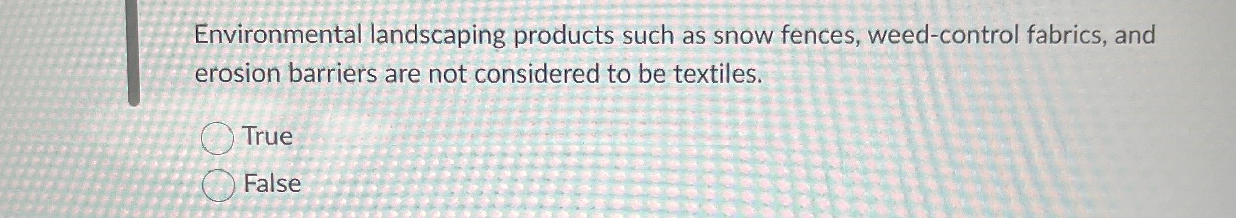 Solved Environmental landscaping products such as snow | Chegg.com