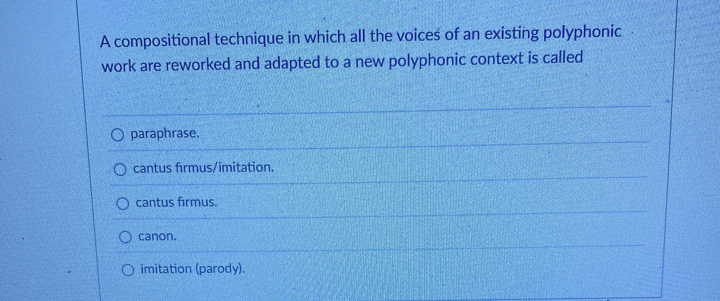 Solved A compositional technique in which all the voices of | Chegg.com