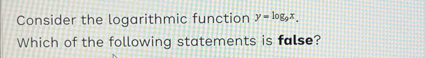 Solved Consider the logarithmic function y=log9x.Which of | Chegg.com