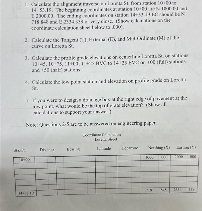 1. Calculate the alignment traverse on Loretta St. | Chegg.com