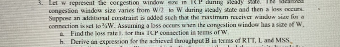 Solved 3. Let w represent the congestion window size in TCP | Chegg.com