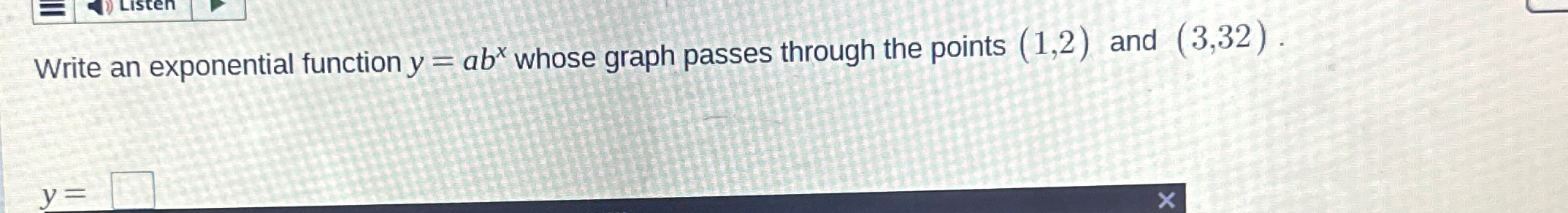 Solved Write an exponential function y=abx ﻿whose graph | Chegg.com