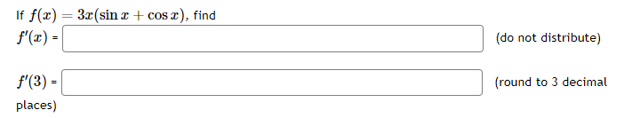 Solved If f(x)=3x(sinx+cosx), ﻿findf'(x)=(do not | Chegg.com