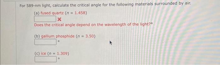 Solved For 589−nm light, calculate the critical angle for | Chegg.com