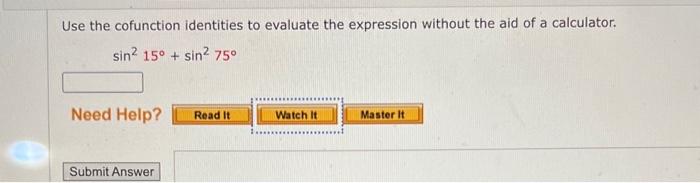 Solved Use the cofunction identities to evaluate the | Chegg.com
