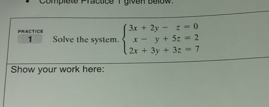 Solved PRACTICE1 ﻿Solve the system. | Chegg.com