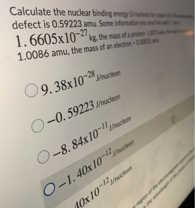 Calculate the nuclear binding energy Unudente defect | Chegg.com