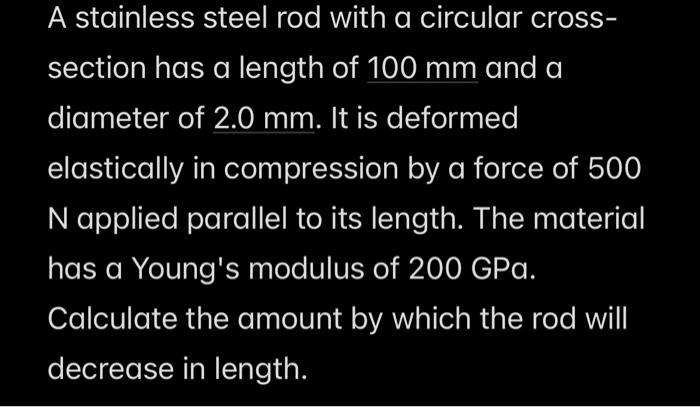 Solved A stainless steel rod with a circular cross-section | Chegg.com