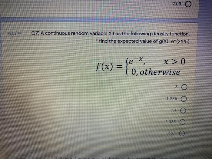 Solved 2.03 O (2) 4. Q7) A continuous random variable X has | Chegg.com