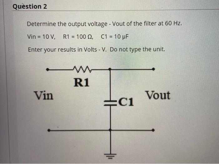 Solved Determine the output voltage - Vout of the filter at | Chegg.com