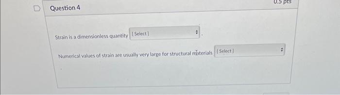 Solved Strain is a dimensionless quantity Numerical values | Chegg.com