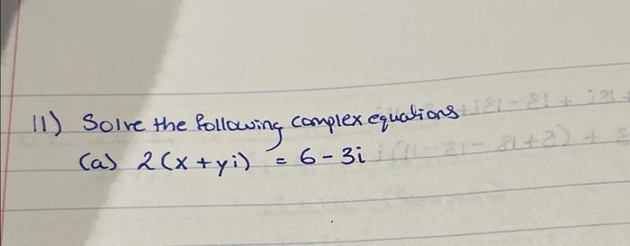 Solved 11) Solve the following following complex equations | Chegg.com