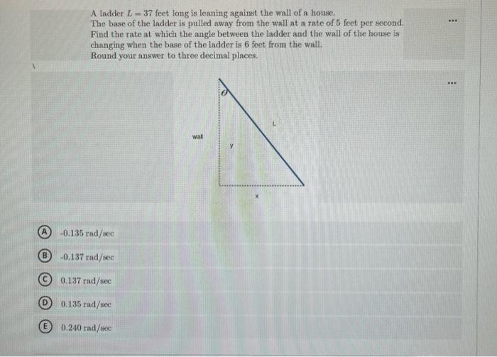 Solved A ladder L=37 feet long is leaning against the wall | Chegg.com