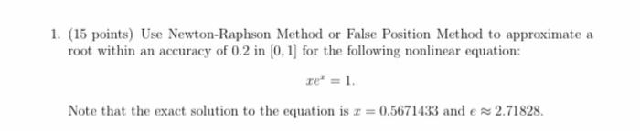 (15 points) Use Newton-Raphson Method or False | Chegg.com