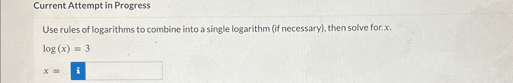 Solved Current Attempt in ProgressUse rules of logarithms to | Chegg.com