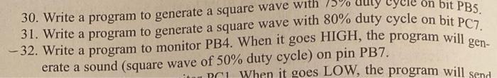 Solved cycle on bit PB5. 31. Write a program to generate a | Chegg.com