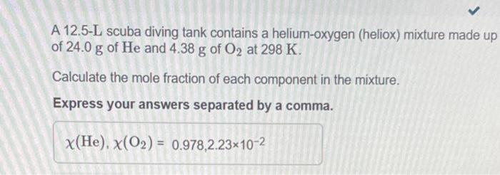 Solved A 12.5-L scuba diving tank contains a helium-oxygen | Chegg.com