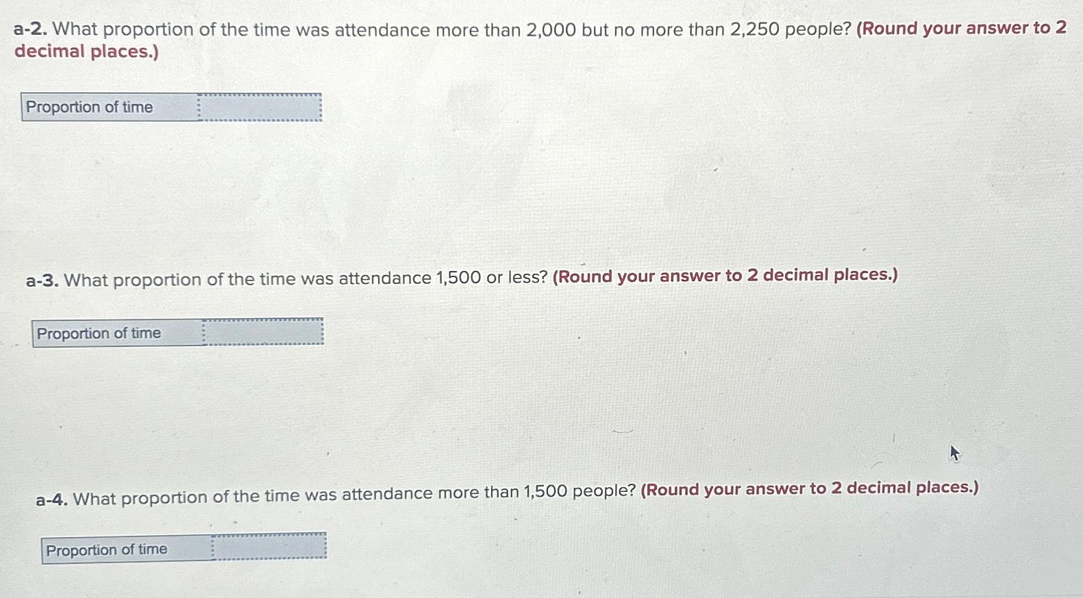 a-2. ﻿What proportion of the time was attendance more | Chegg.com