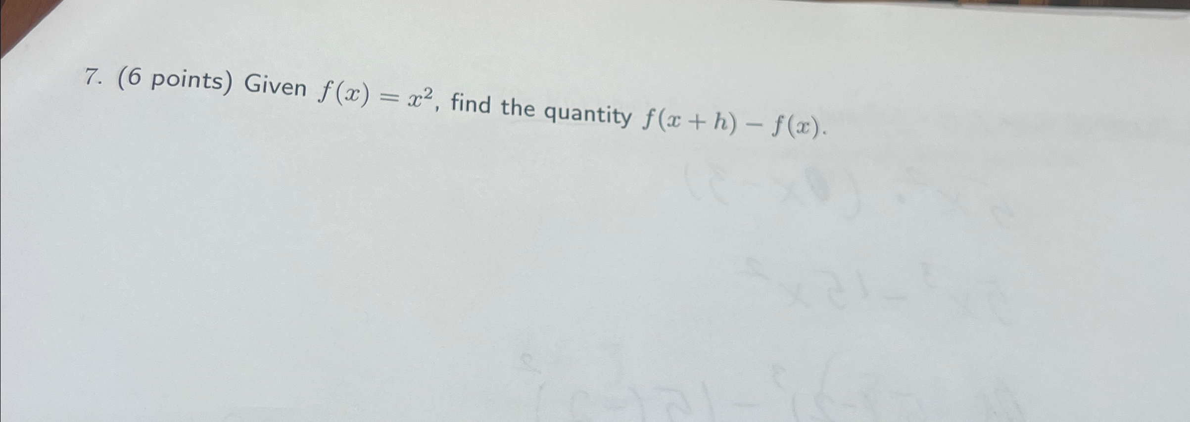 Solved (6 ﻿points) ﻿Given f(x)=x2, ﻿find the quantity | Chegg.com