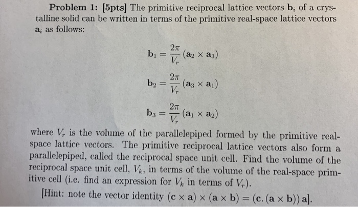 Solved Problem 1: [5pts) The primitive reciprocal lattice | Chegg.com