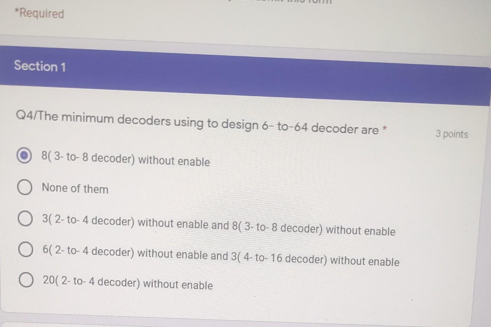 Solved *Required Section 1 Q4/The minimum decoders using to | Chegg.com
