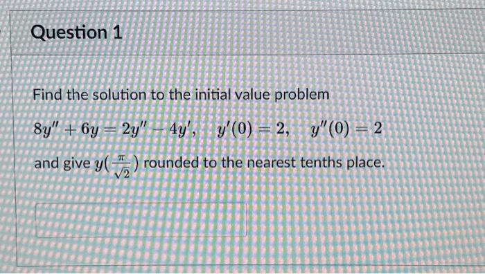 Solved Find the solution to the initial value problem | Chegg.com
