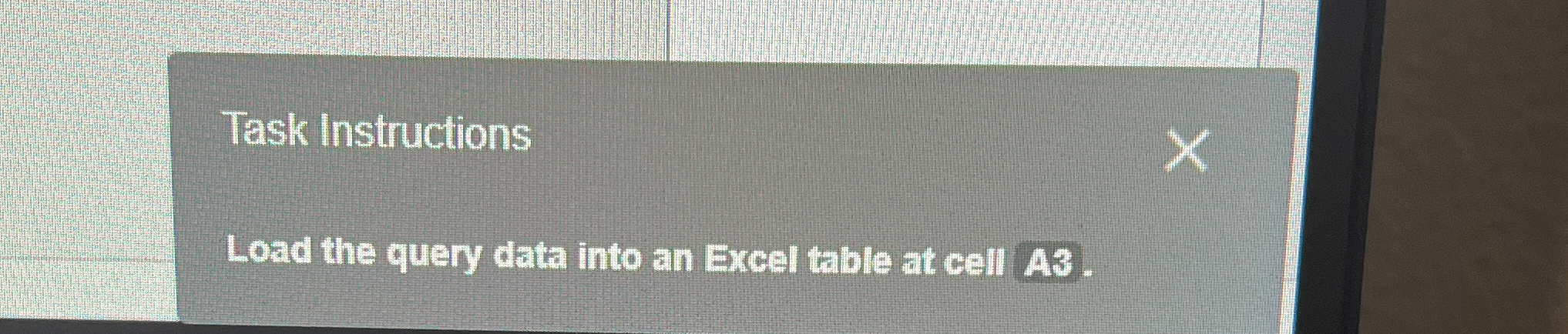 Solved Task InstructionsLoad the query data into an Excel | Chegg.com
