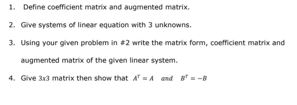 Solved 1. Define coefficient matrix and augmented matrix. 2. | Chegg.com