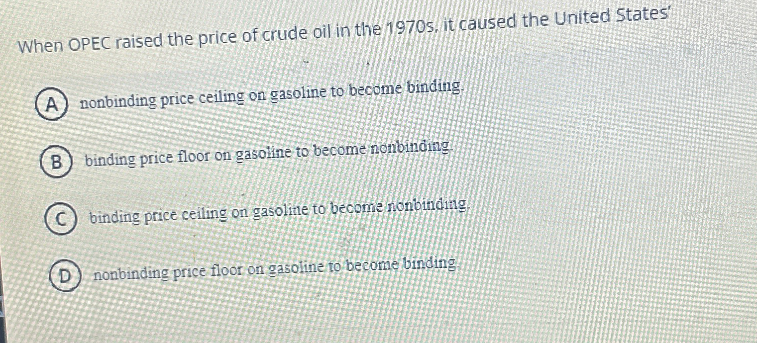 Solved When OPEC raised the price of crude oil in the 1970 | Chegg.com