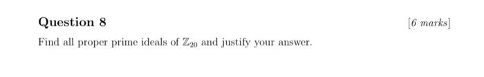 Solved Question 6 Show that every finite integral domain is | Chegg.com