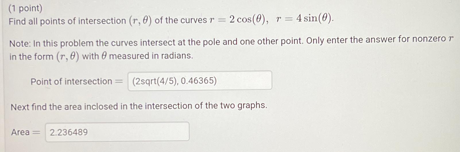 Solved (1 ﻿point)Find all points of intersection (r,θ) ﻿of | Chegg.com