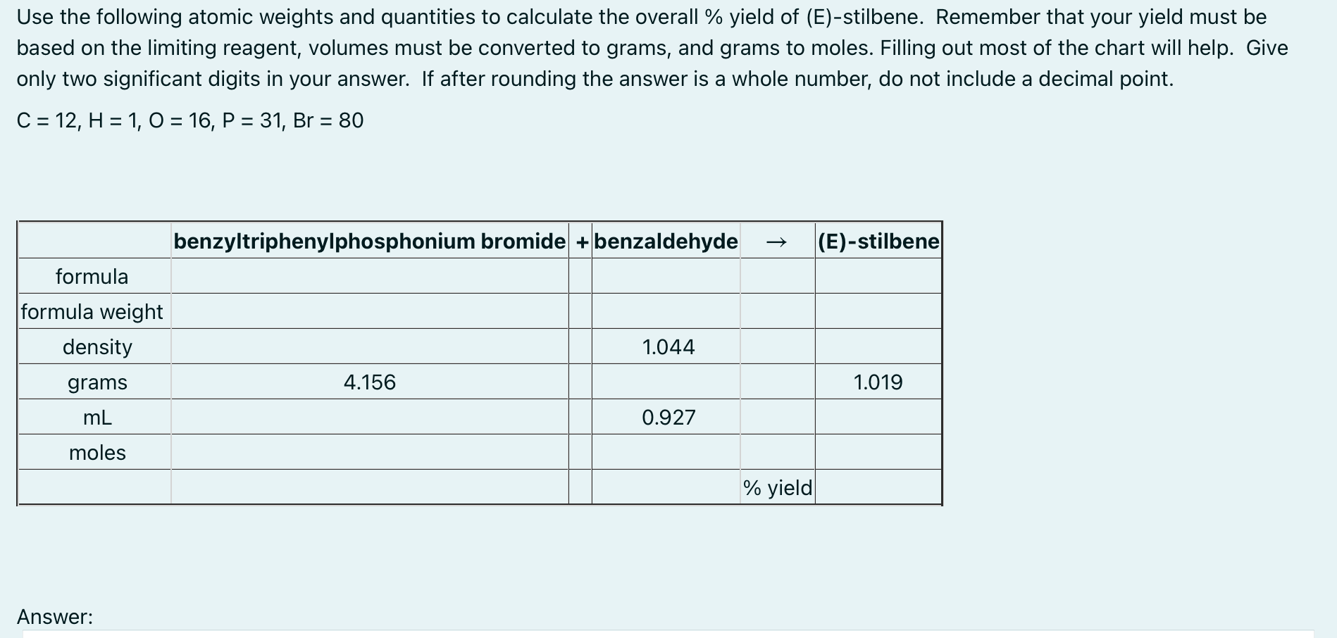 Solved Use the following atomic weights and quantities to | Chegg.com