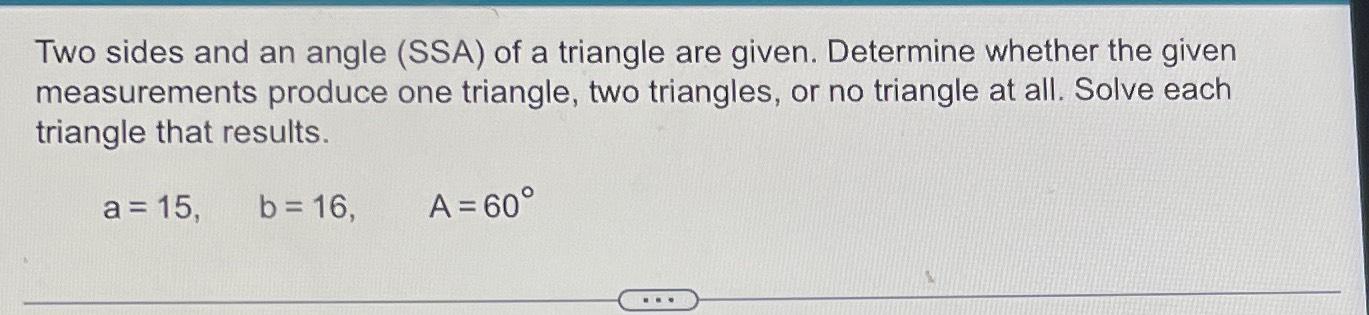 Solved Two sides and an angle (SSA) ﻿of a triangle are | Chegg.com