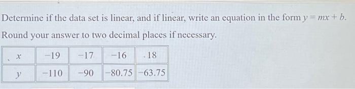 Solved Determine if the data set is linear, and if linear, | Chegg.com